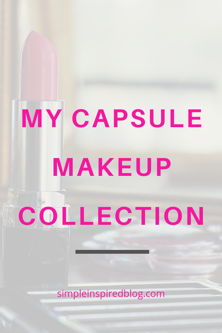 My Capsule Makeup Collection - Simple Inspired Blog