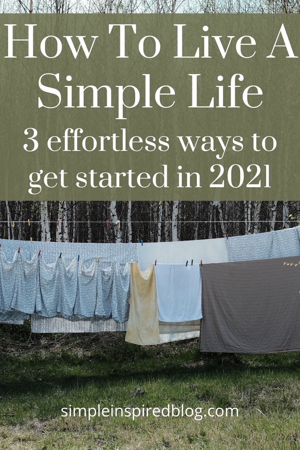 How To Live A Simple Life: 3 Effortless ways to get started
